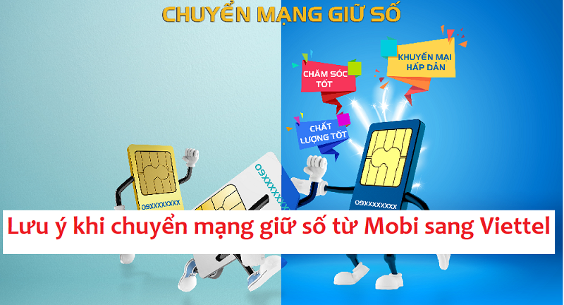 Những lưu ý khi Chuyển mạng giữ số MobiFone sang Viettel