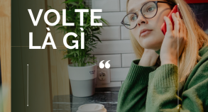 Volte là gì? Cách đăng ký Volte Viettel, Vinaphone, Mobifone