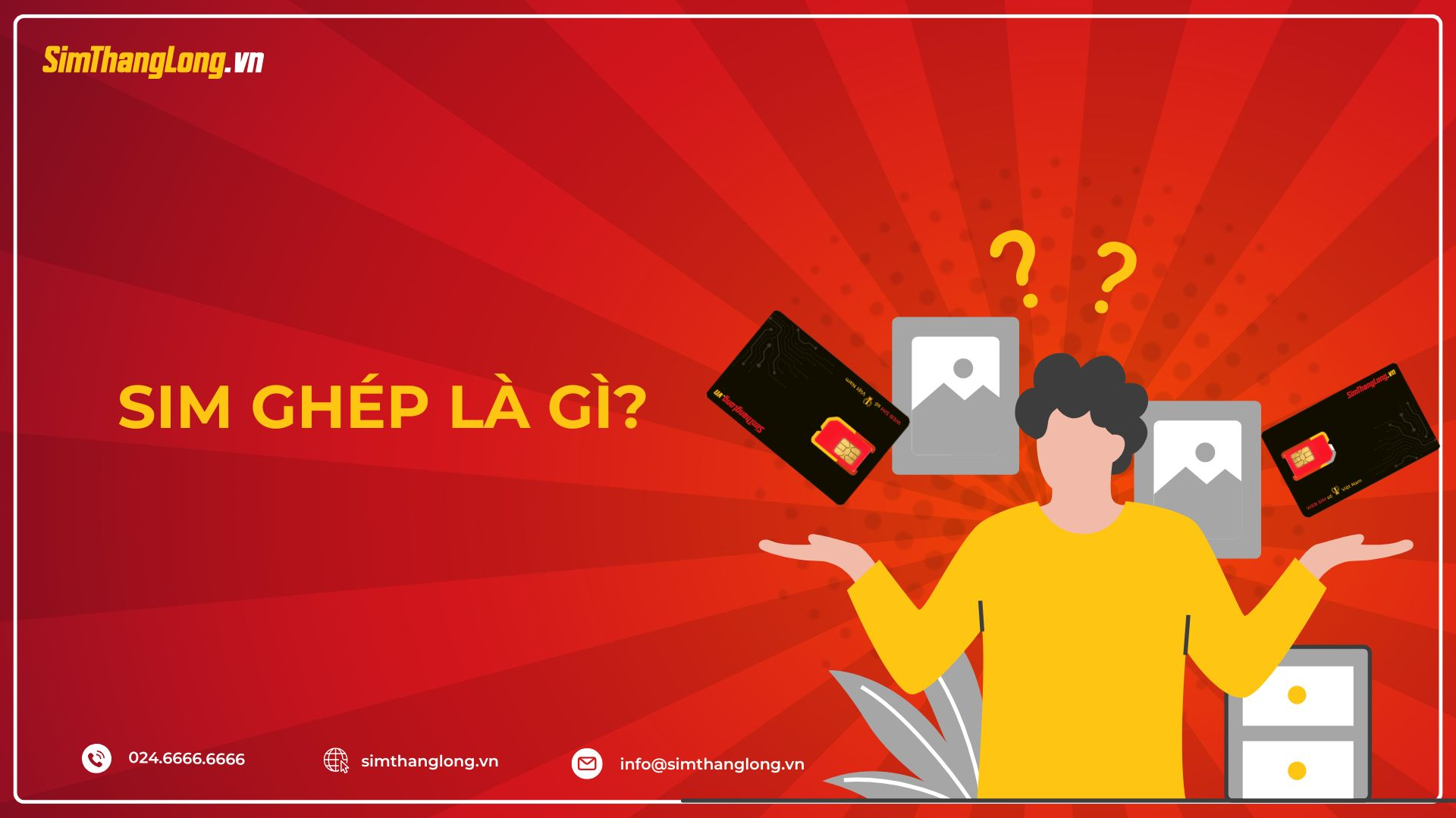 Sim ghép là gì? Hướng dẫn kích hoạt sim ghép chi tiết